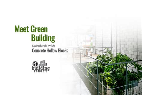 The Role Of Concrete Hollow Blocks In Meeting Green Building Standards