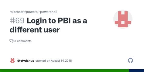 Login To Pbi As A Different User · Issue 69 · Microsoftpowerbi Powershell · Github