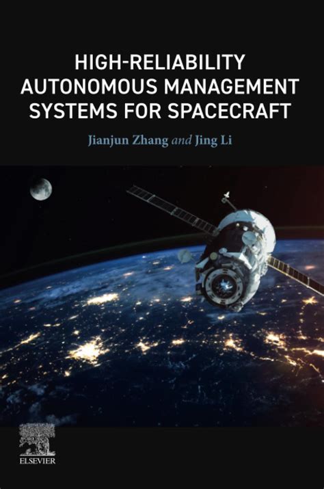 High Reliability Autonomous Management Systems For Spacecraft Zhang Ph D Jianjun Li Jing