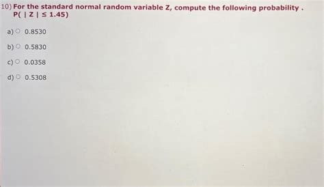 Solved For The Standard Normal Random Variable Z Co