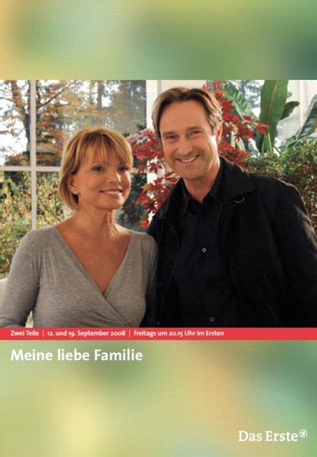 Meine Liebe Familie Tv Mehrteiler 2007 Crew United