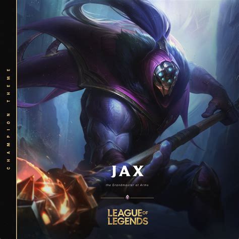 Jax The Grandmaster At Arms Single》 League Of Legends Music Jean
