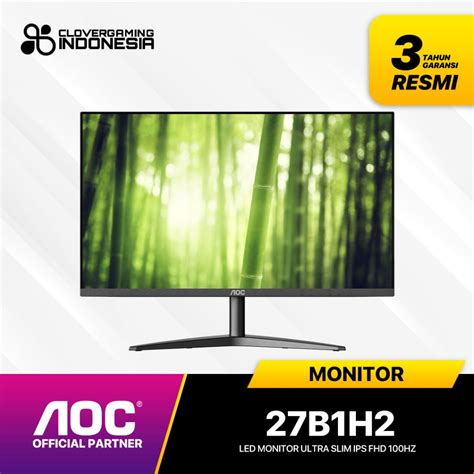 Jual AOC 27B1H2 27 Inch LED Monitor Ultra Slim IPS FHD 100Hz HDMI