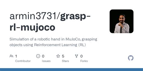 GitHub Armin Grasp Rl Mujoco Simulation Of A Robotic Hand In MuJoCo Grasping Objects