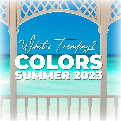 Trending Colors Of Summer 2023