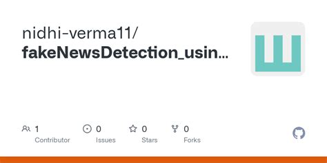 Github Nidhi Verma11fakenewsdetectionusingmlproject