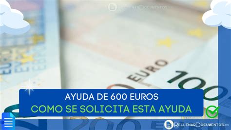 Como Solicitar La Nueva Ayuda De 600 Euros Del SEPE RellenarDocumentos Es