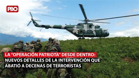 Pbo La “operación Patriota” Desde Dentro Nuevos Detalles Youtube
