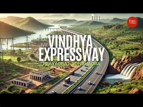 Expressway to Sonbhadra | Energy Capital of India | Vindhya Expressway | Full Details # ...