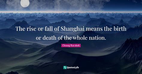 The Rise Or Fall Of Shanghai Means The Birth Or Death Of The Whole Nat