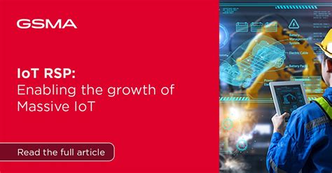 Iot Rsp Enabling The Growth Of Massive Iot Gsma Industry Services