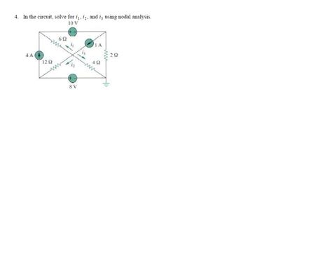 Solved In The Circuit Solve For I1 I2 And I3 Using Nodal