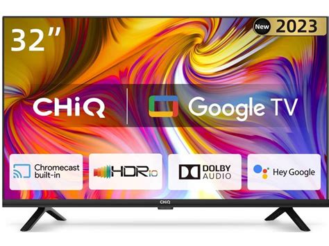 CHiQ L32H7G TV 32 HD Smart Google TV Dbx Tv Dolby Audio