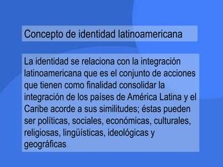 Identidad Latinoamerica Pptx