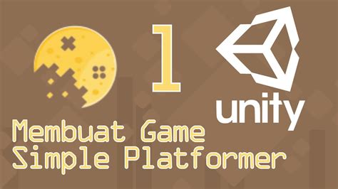 Unity3d Tutorial Simple Platformer Bahasa Indonesia 1 Setup Project Unity3d