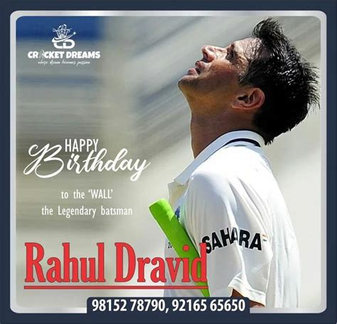 Happy Birthday Rahul Dravid Sir Happy Birthday Happy Rahul