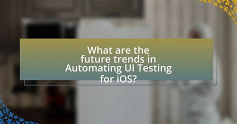 Automating Ui Testing In Ios Tools And Techniques Thermal