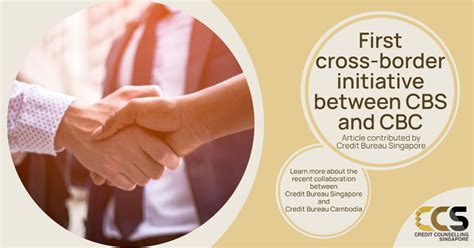 First Cross Border Initiative Between Credit Bureau Singapore And