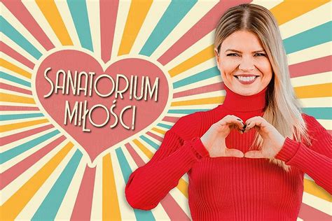 Sanatorium miłości 6 w jakim miejscu kiedy emisja