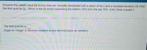 Solved Assume That Adults Have Iq Scores That Are Normally