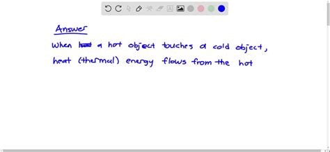 Solved Why Is It Incorrect To Say That When A Hot Object Warms A Cold