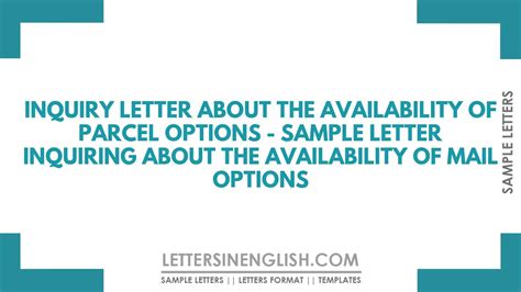 Letter To The Post Office For Inquiry About The Availability Of Parcel Options Sample Letter