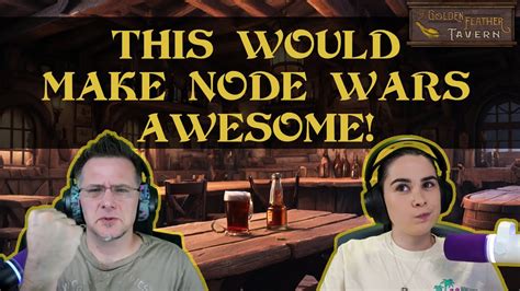Tavern Talks Ep 019 Node Wars Predictions MMORPG Podcast Ashes