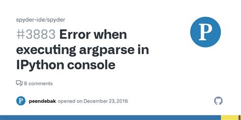 Error When Executing Argparse In Ipython Console · Issue 3883 · Spyder