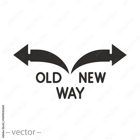 Vision Future Path Life Way New Vs Old Icon Direction Improvement