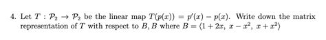 solved let t p2→p2 ﻿be the linear map t p x p x p x