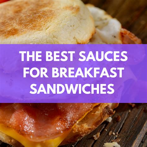 The Best Sauces For Breakfast Sandwiches