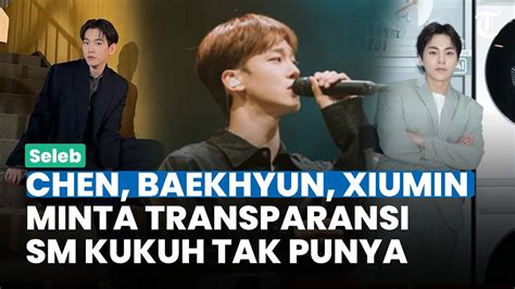 Alasan Chen Baekhyun Dan Xiumin Exo Tinggalkan Sm Tak Ada