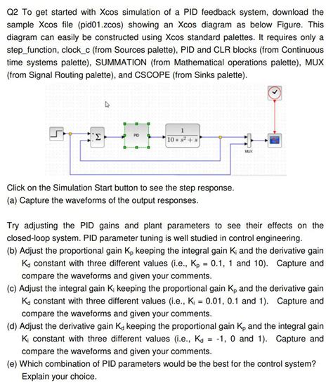 Q2 To Get Started With Xcos Simulation Of A PID Chegg
