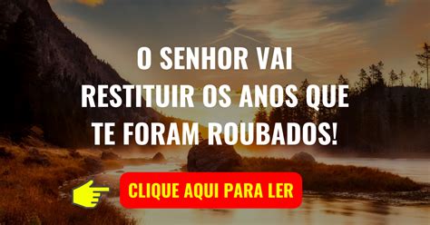 O Senhor Vai Restituir Os Anos Que Te Foram Roubados