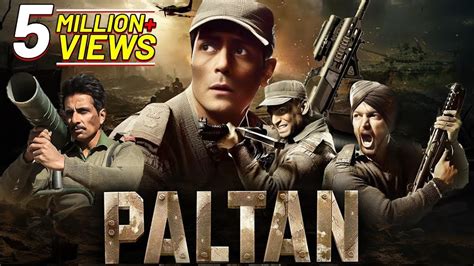 Paltan 2018 Full Hindi Movie 4k Arjun Rampal Sonu Sood
