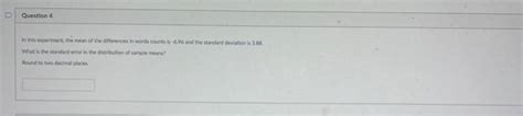 Solved D Question In This Experiment The Mean Of The Chegg