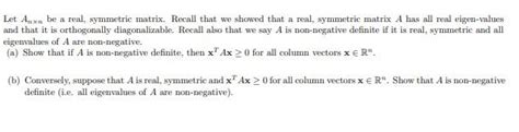 Solved Let Anxn Be A Real Symmetric Matrix Recall That We Chegg
