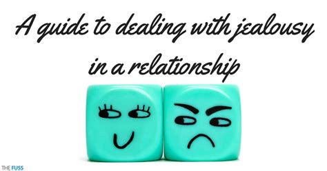 How To Deal With Jealousy In A Relationship The Fuss