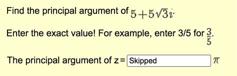 Solved Find The Principal Argument Of 5 5732 Enter The