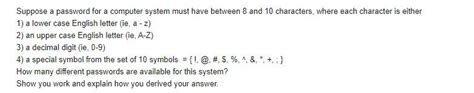 Solved Suppose A Password For A Computer System Must Have