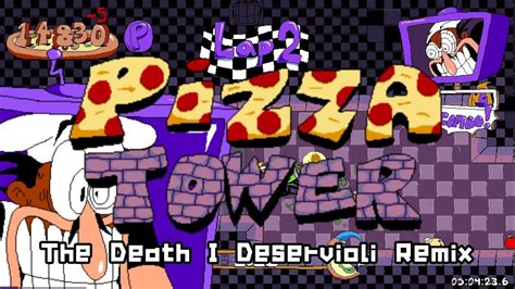 The Death I Deservioli Lap 2 Pizza Tower Remix Youtube