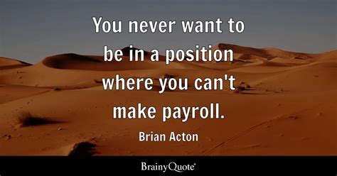 Top 10 Payroll Quotes Brainyquote