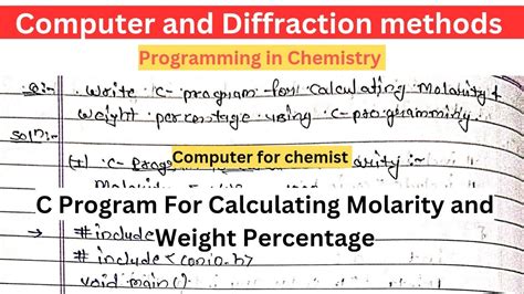 C Program To Calculate Molarity And Weight Percentage Programming In Chemistry Msc Chemistry