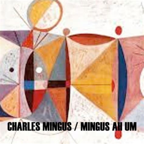 Mingus Ah Um Von Charles Mingus Bei Amazon Music Amazon De