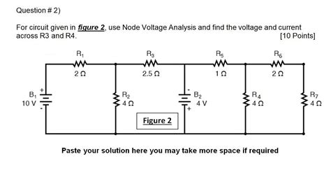 Solved Question 2 For Circuit Given In Figure 2 Use Node