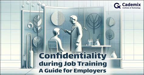 Confidentiality During Job Training A Guide For Employers Cademix Institute Of Technology