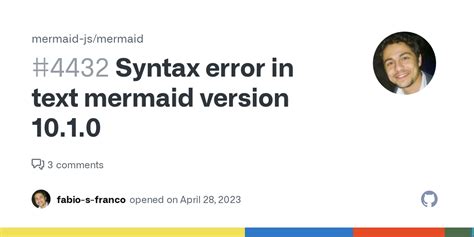 Syntax Error In Text Mermaid Version 10 1 0 Issue 4432 Mermaid Js Mermaid GitHub