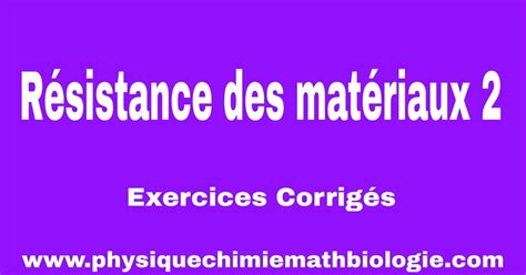 Exercices Corrigés Résistance Des Matériaux 2 Pdf