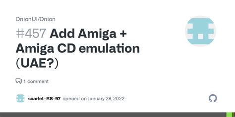 Add Amiga Amiga CD Emulation UAE Issue 457 OnionUI Onion GitHub