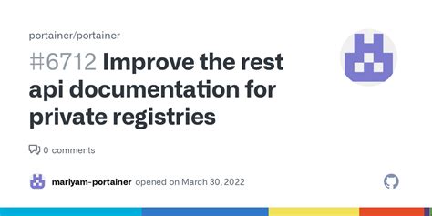 Improve The Rest Api Documentation For Private Registries · Issue 6712 · Portainerportainer